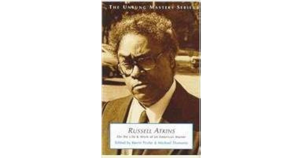 Russell Atkins: On the Life & Work of an American Master by Russell Atkins