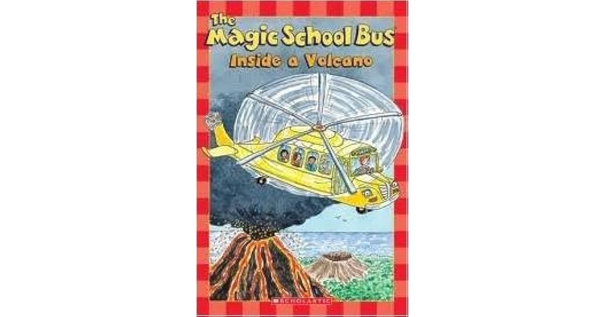 The Magic School Bus Inside a Volcano by Kristin Earhart
