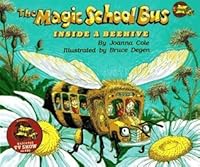 The Magic School Bus Inside a Beehive by Joanna Cole