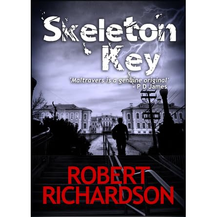 Skeleton Key (Augustus Maltravers, #1) by Robert Richardson — Reviews ...