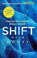 Shift (Silo, #2) by Hugh Howey