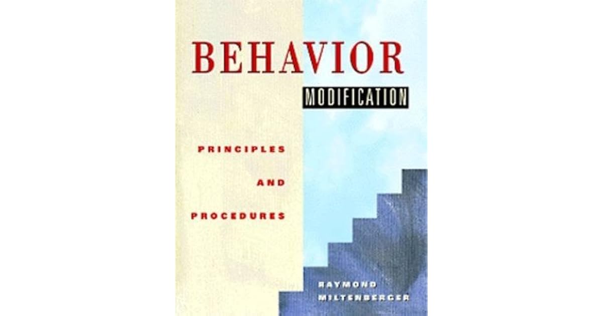 Behavior Modification Principles And Procedures By Raymond G Miltenberger behavior-modification-principles-and-procedures-by-raymond-g-miltenberger