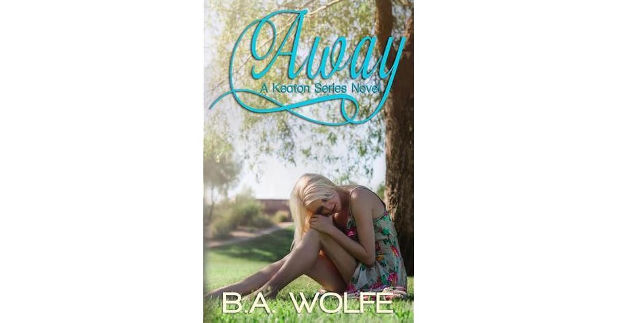 Away (Keaton, #1) by B.A. Wolfe