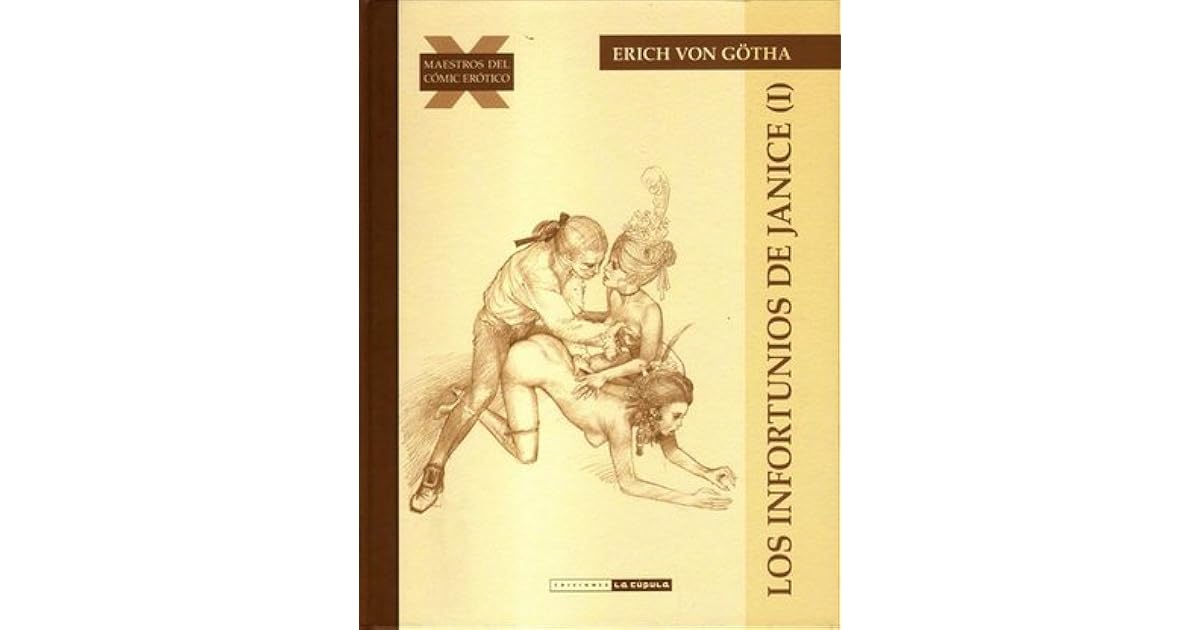 Los infortunios de Janice I by Erich von Götha