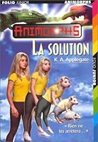 The Solution (Animorphs, #22) by K.A. Applegate