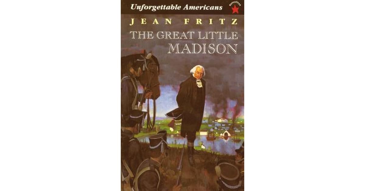 The Great Little Madison by Jean Fritz