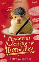 Mysteries According to Humphrey by Betty G. Birney