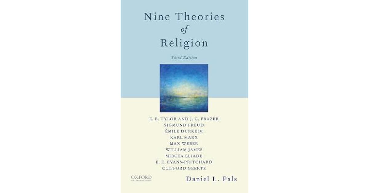 Nine Theories of Religion by Daniel L. Pals