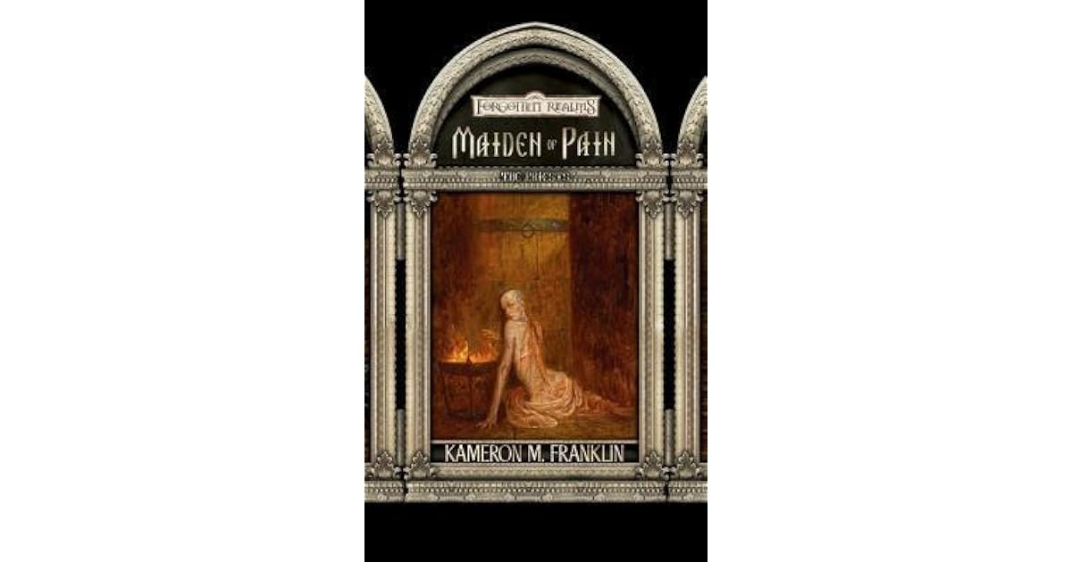 Maiden of Pain: Forgotten Realms by Kameron M. Franklin