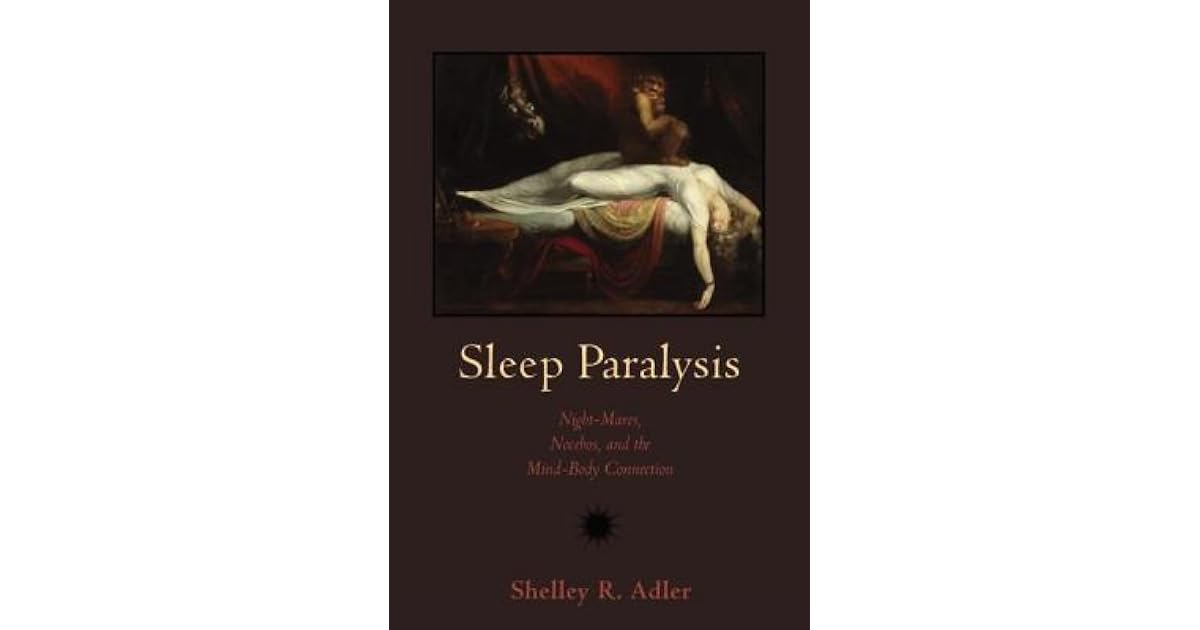 Sleep Paralysis by Shelley Adler