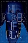 Le Freak: An Upside Down Story of Family, Disco, and Destiny by Nile ...