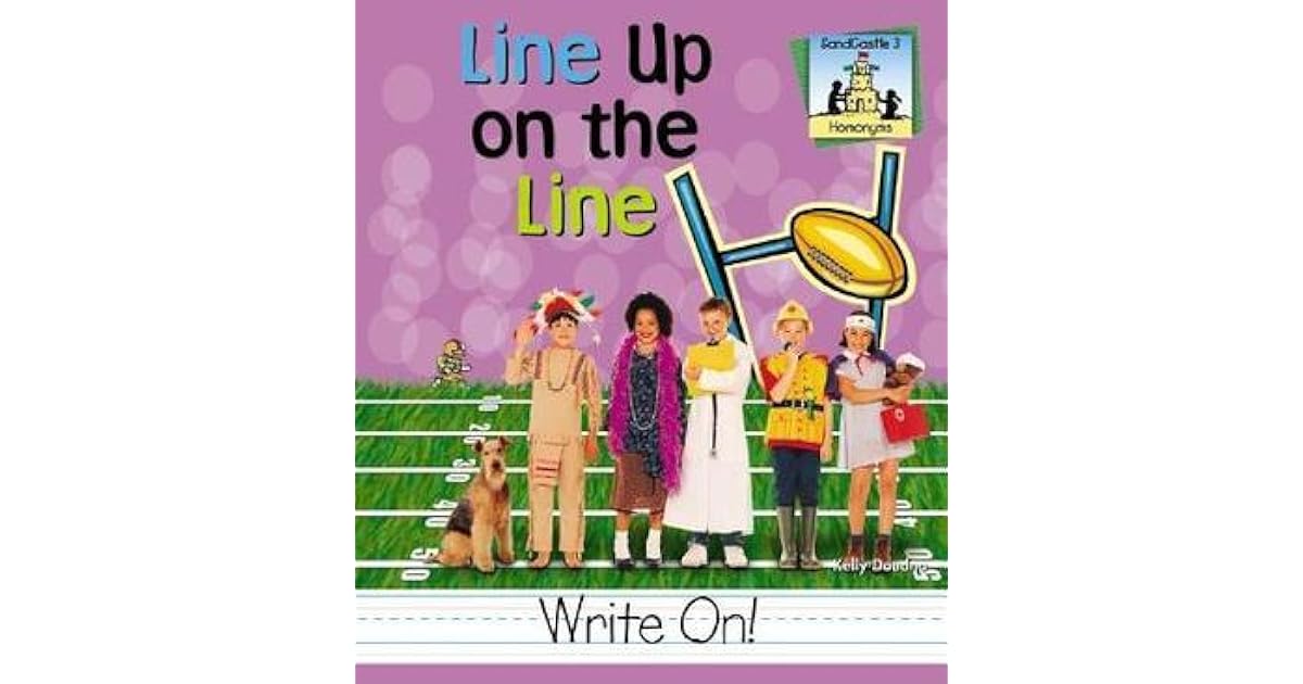 Line Up on the Line by Kelly Doudna