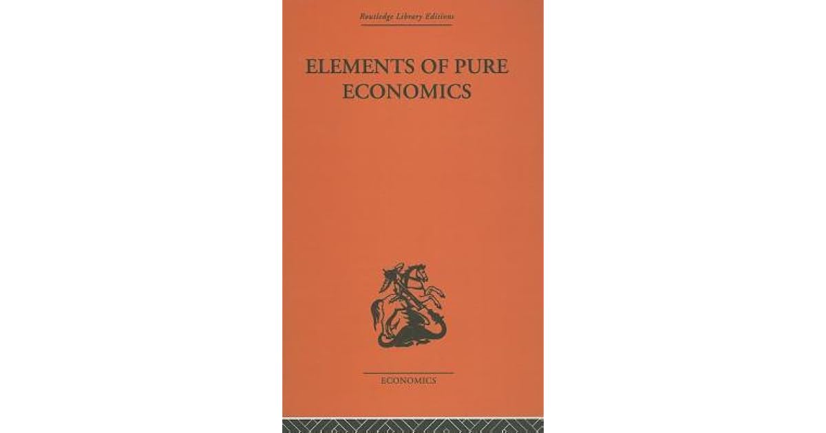 Elements of Pure Economics by Leon Walras