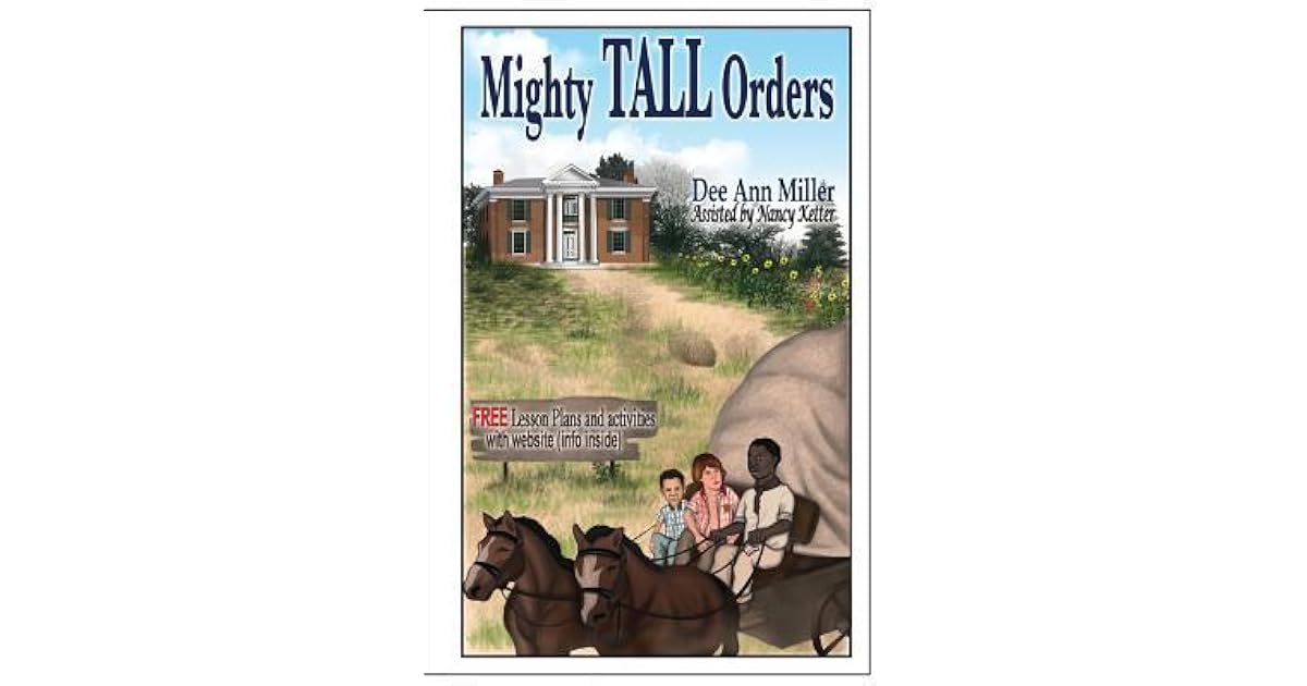 Mighty Tall Orders by Dee Ann Miller