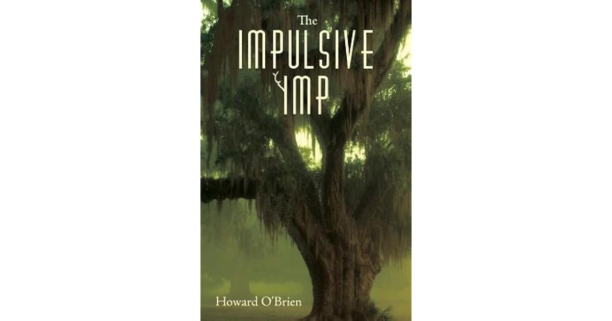 The Impulsive Imp by Howard O'Brien