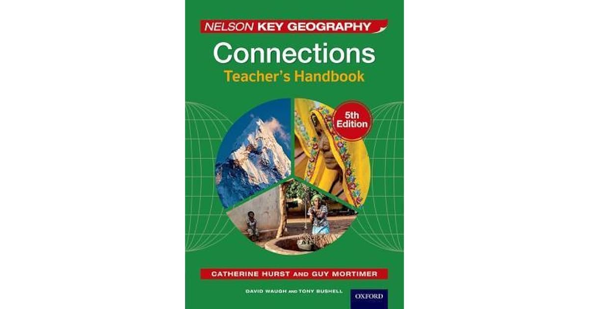 Nelson Key Geography Connections Teacher's Handbook by David Waugh