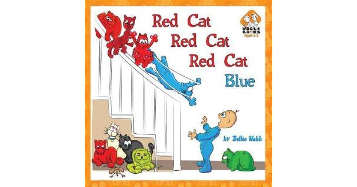 Red Cat, Red Cat, Red Cat, Blue by Billie Webb