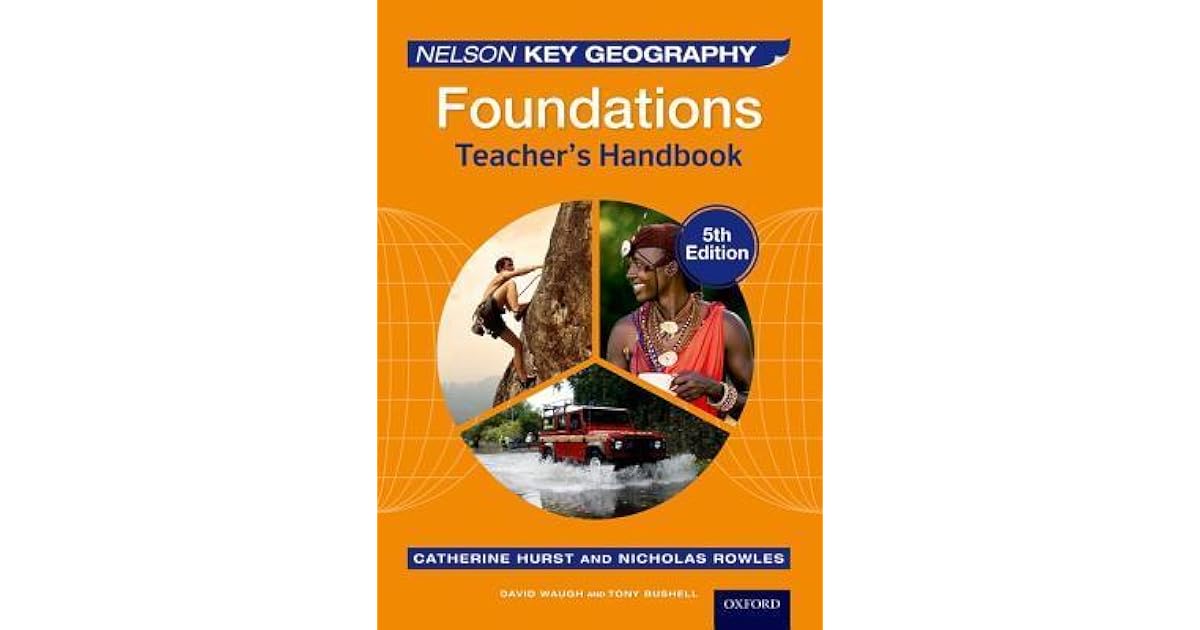 Nelson Key Geography Foundations Teacher's Handbook by David Waugh