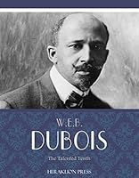 The Talented Tenth by W.E.B. Du Bois