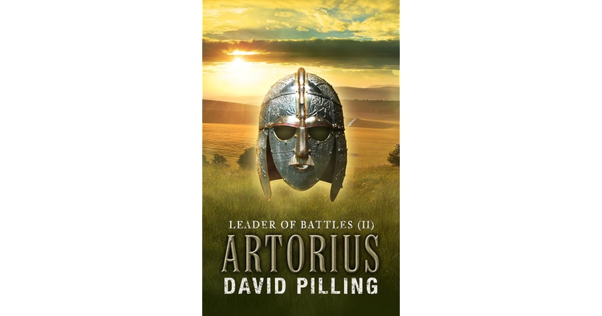 Artorius (Leader of Battles #2) by David Pilling