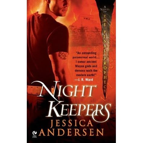 Nightkeepers (The Nightkeepers, #1) by Jessica Andersen — Reviews ...