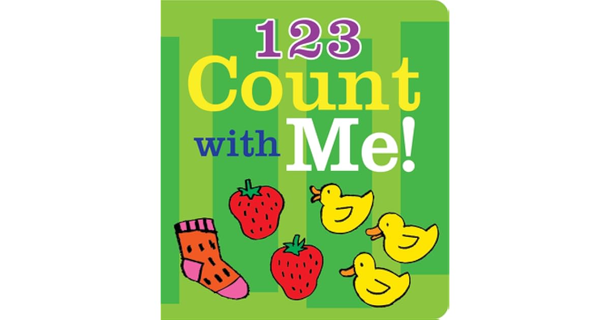 1 2 3 Count with Me! by Maureen Roffey
