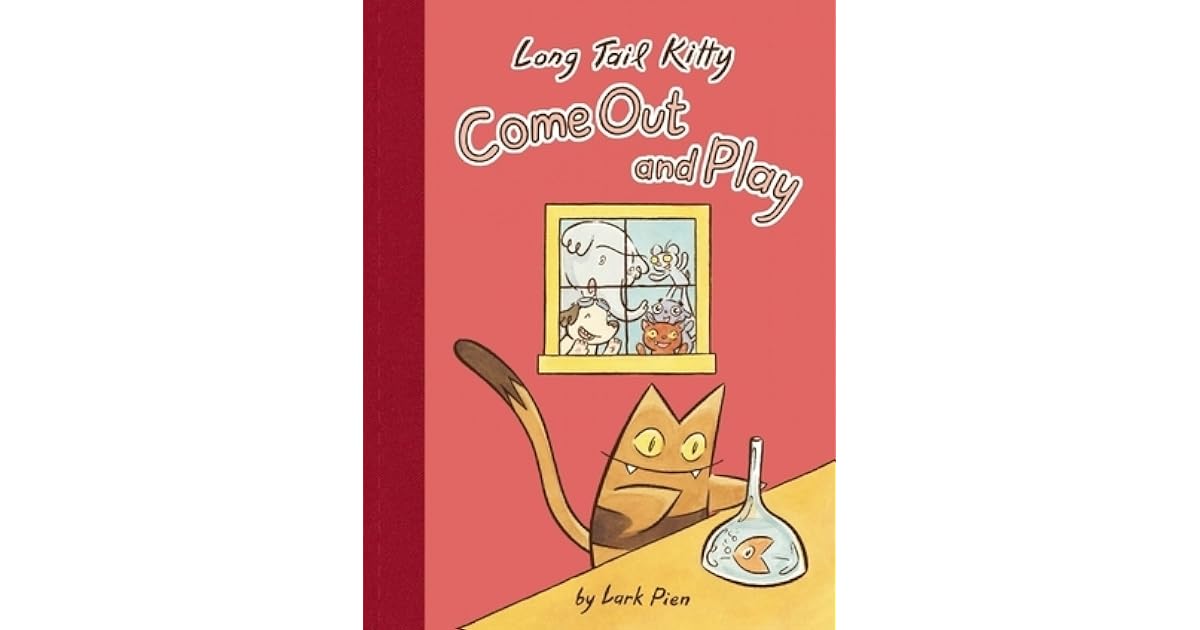 Long Tail Kitty: Come Out and Play by Lark Pien