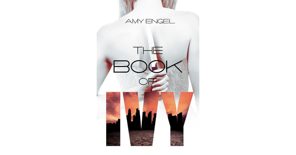 The Book of Ivy (The Book of Ivy, #1) by Amy Engel