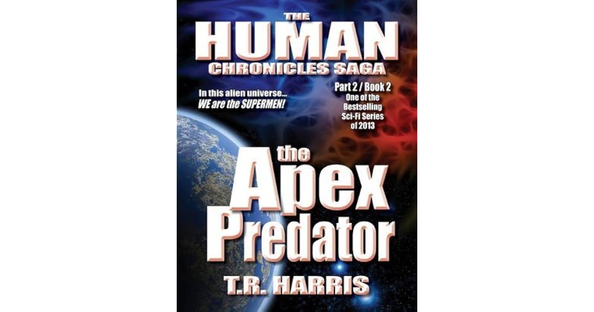 The Apex Predator (The Human Chronicles, #7) by T.R. Harris