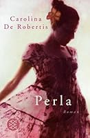 Perla by Carolina De Robertis