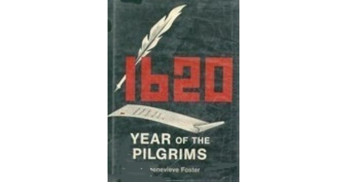 Year Of The Pilgrims, 1620 by Genevieve Foster