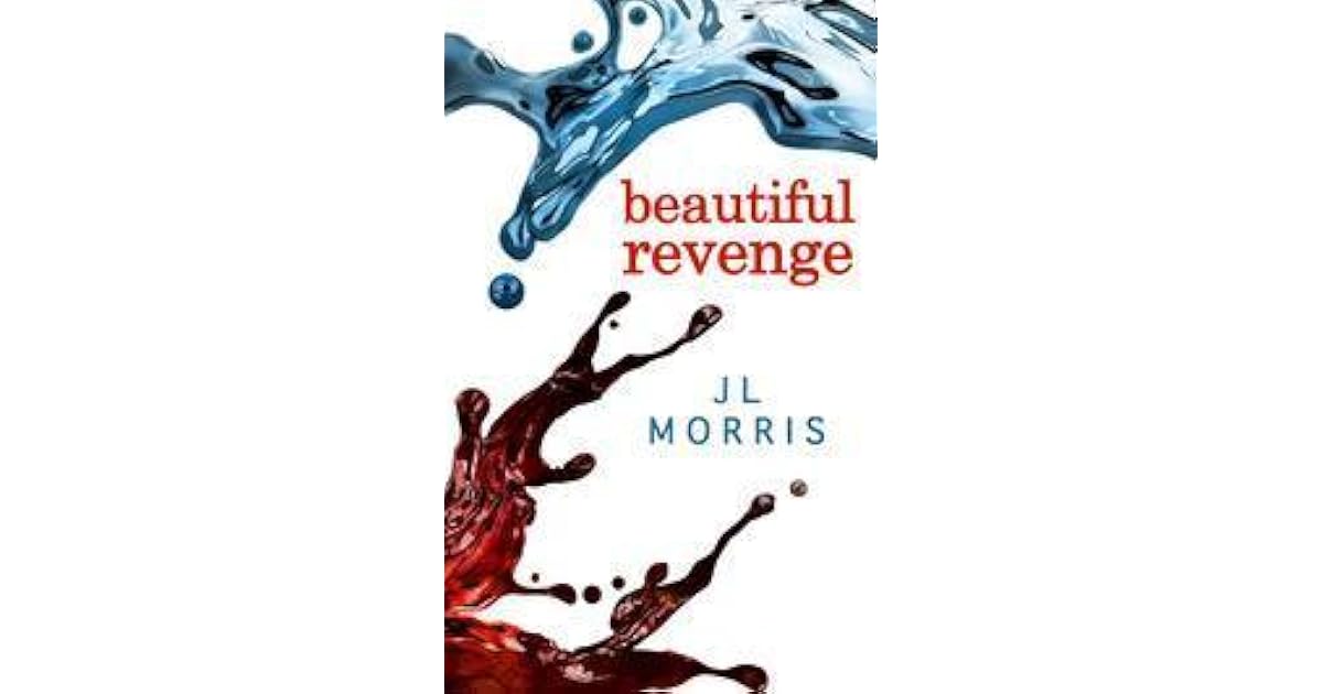 Beautiful Revenge by J.L. Morris