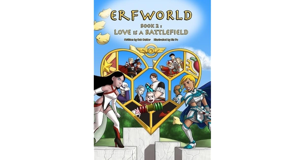Love is a Battlefield (Erfworld#2) by Rob Balder
