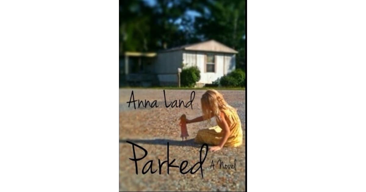 Parked by Anna Land