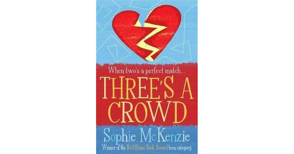 Three's a Crowd (Luke and Eve, #2) by Sophie McKenzie