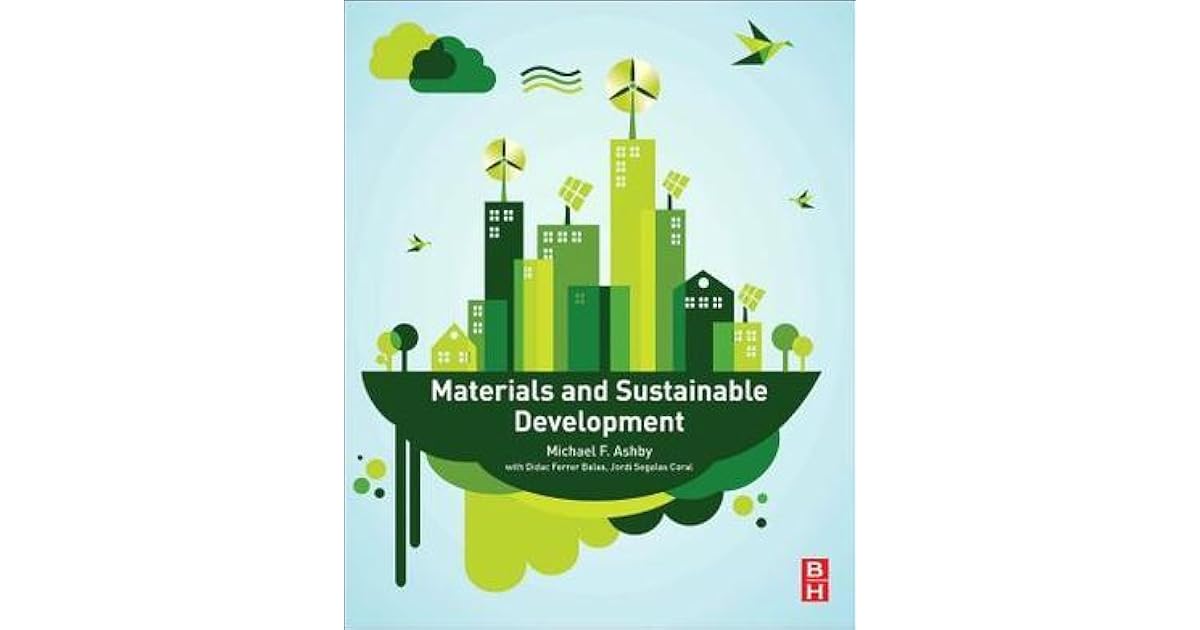 Materials and Sustainable Development by Michael F. Ashby
