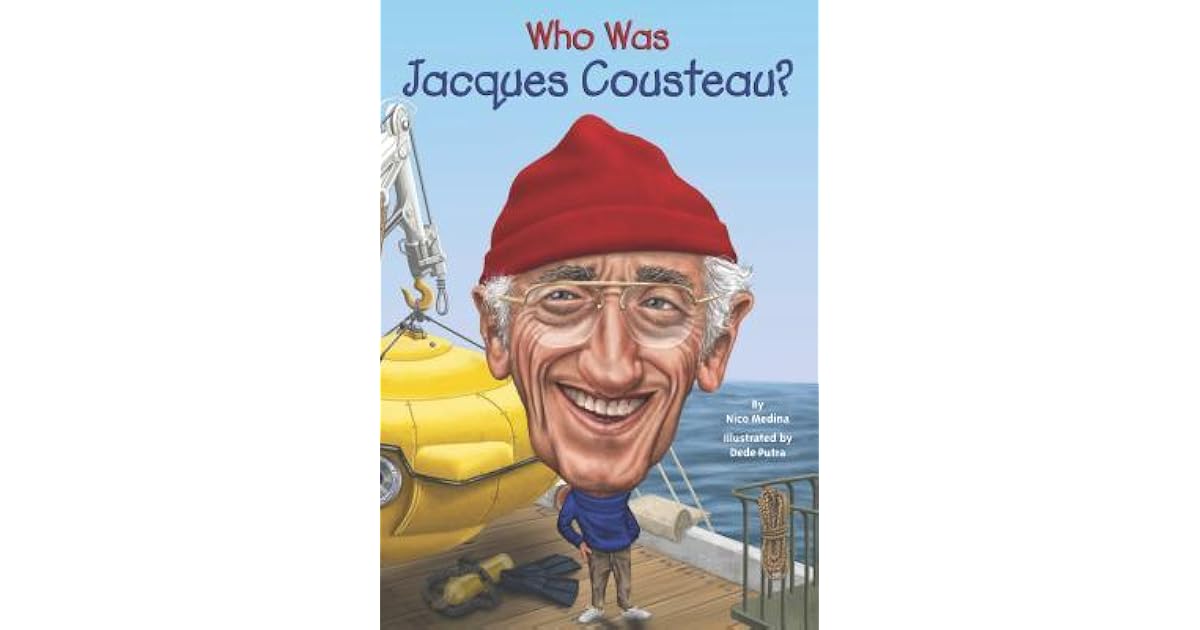 Who Was Jacques Cousteau? by Nico Medina