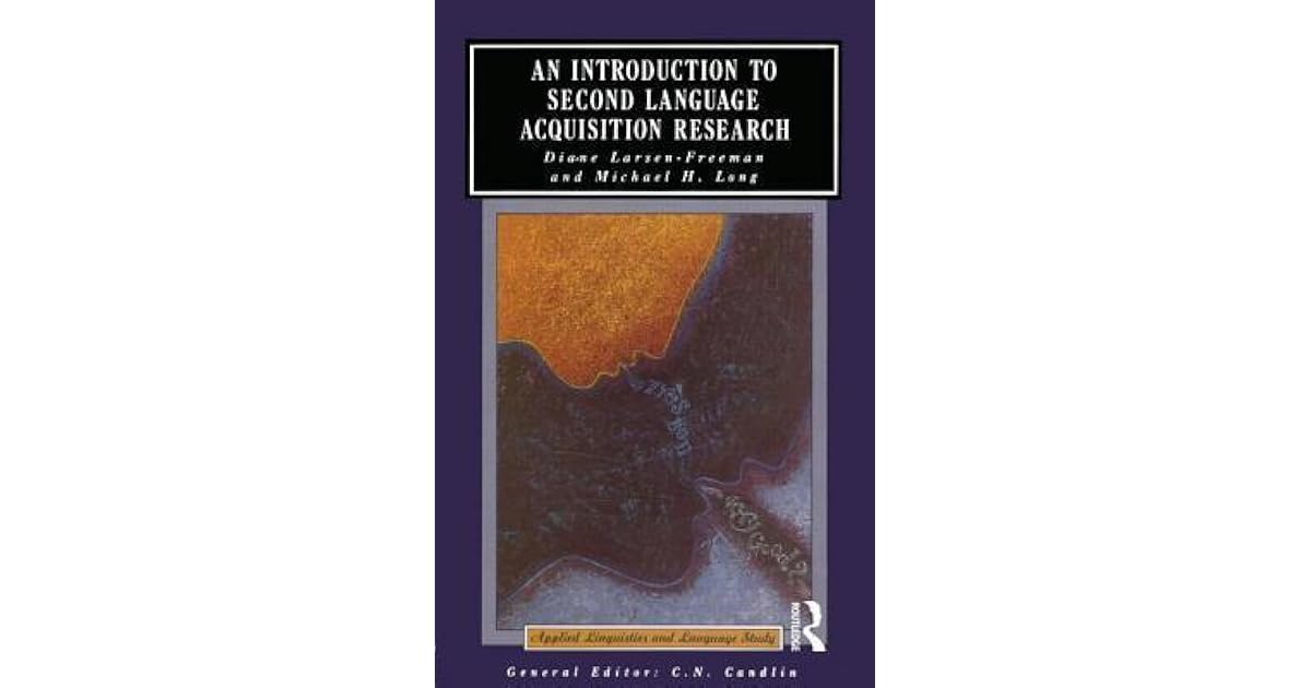 An Introduction to Second Language Acquisition Research by Diane Larsen ...