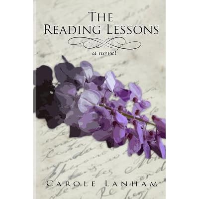 The Reading Lessons by Carole Lanham — Reviews, Discussion, Bookclubs ...