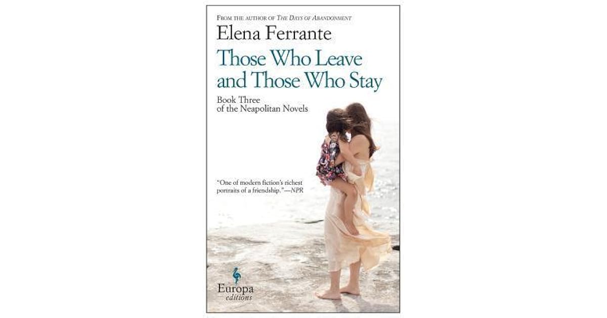 Those Who Leave and Those Who Stay by Elena Ferrante