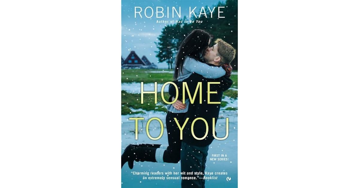 Home to You by Robin Kaye