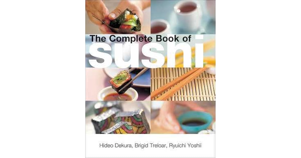 The Complete Book of Sushi by Hideo Dekura
