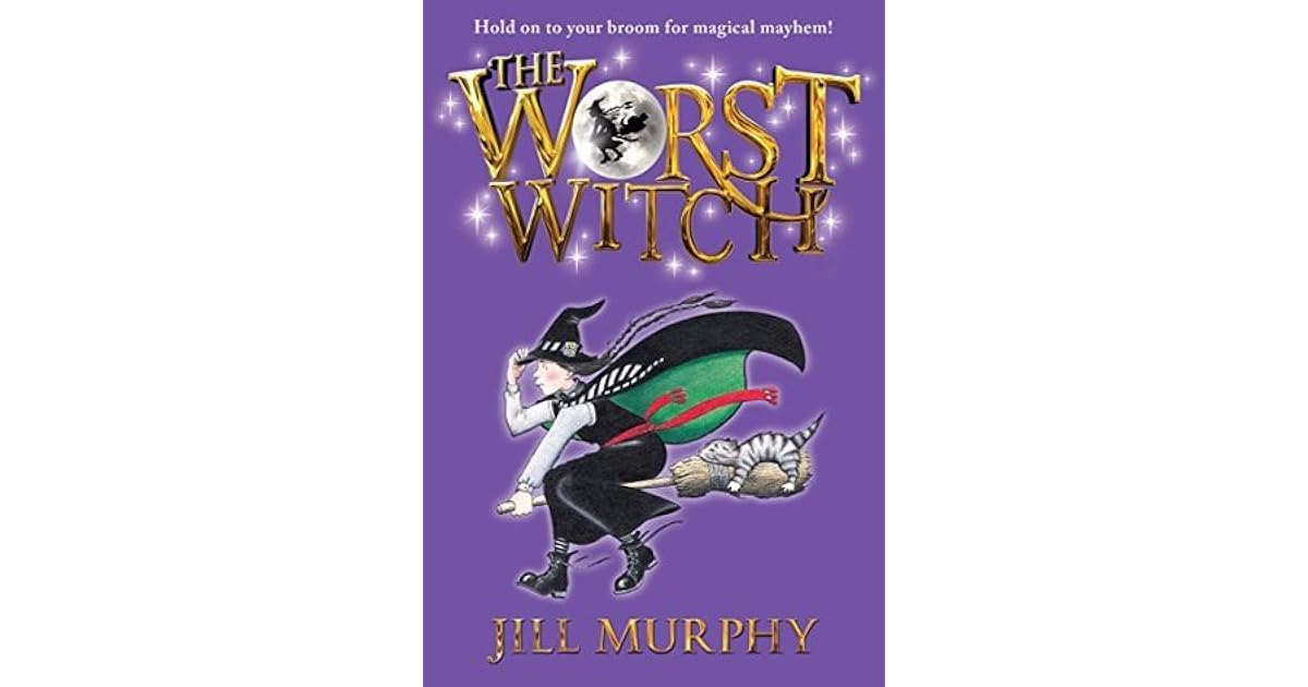 The Worst Witch (The Worst Witch, #1) by Jill Murphy