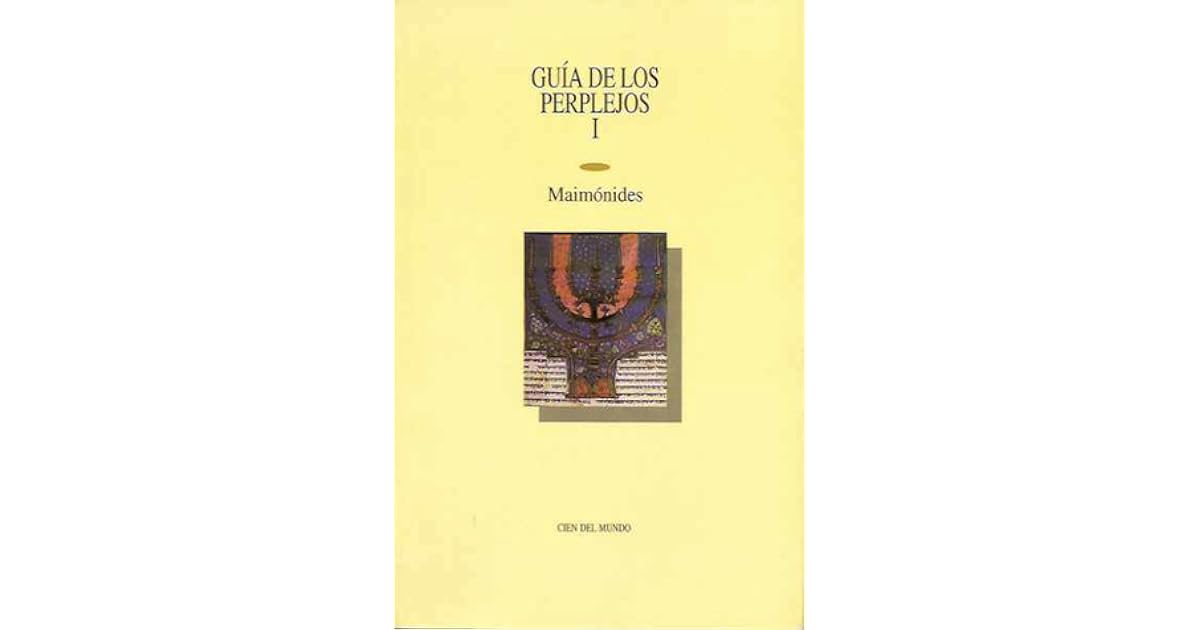 Guía de los perplejos I by Maimonides