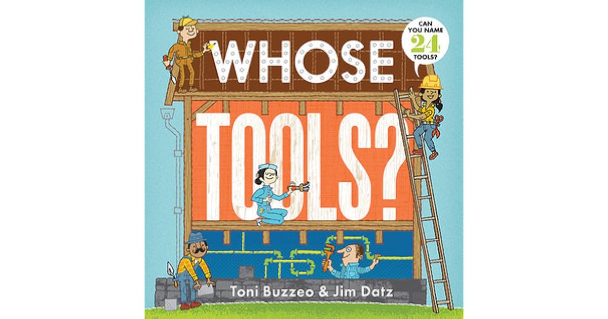 Whose Tools? by Toni Buzzeo