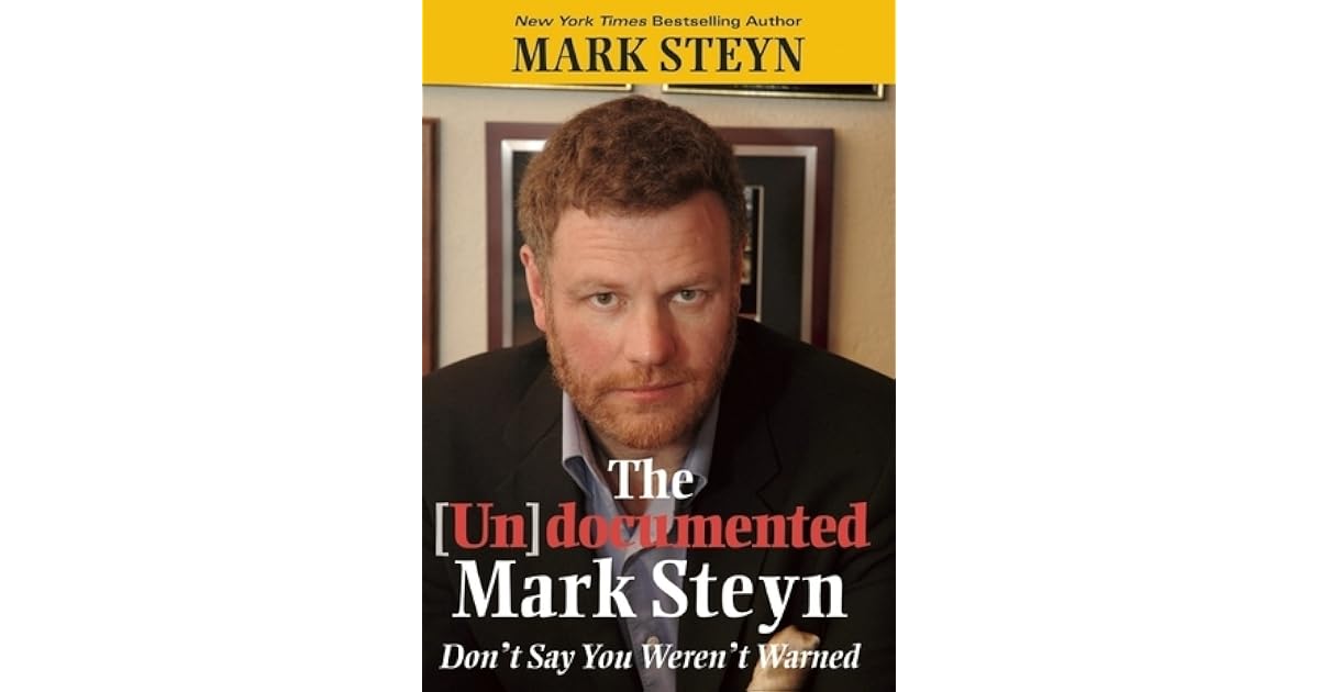 The Undocumented Mark Steyn by Mark Steyn
