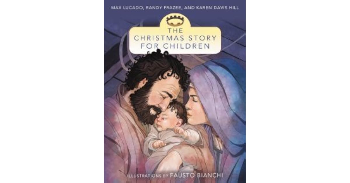 The Christmas Story for Children by Max Lucado