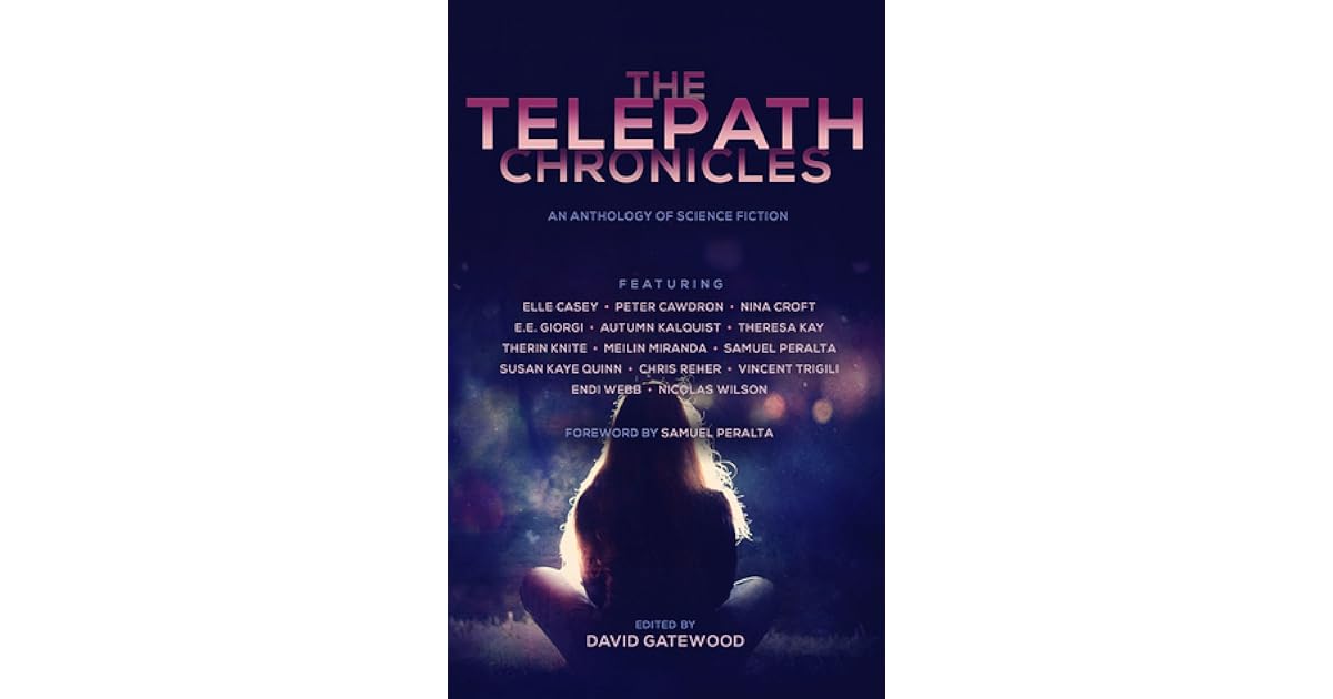The Telepath Chronicles by David Gatewood