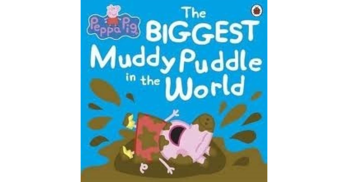 The Biggest Muddy Puddle in the World by Neville Astley