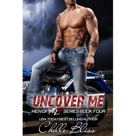 Uncover Me (Men of Inked, #4) by Chelle Bliss — Reviews, Discussion ...